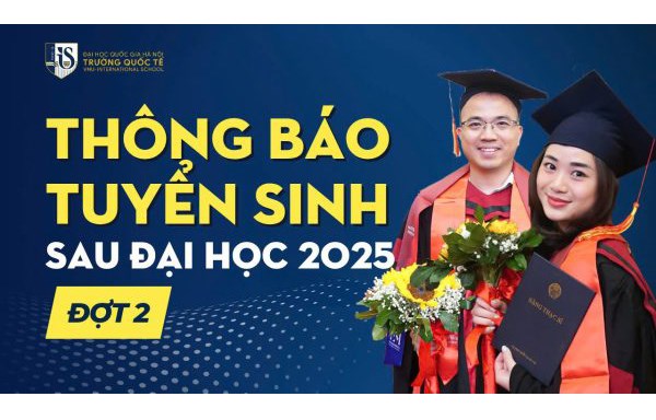 VNU – IS: Tuyển sinh đợt 2 chương trình Thạc sĩ Kinh doanh quốc tế